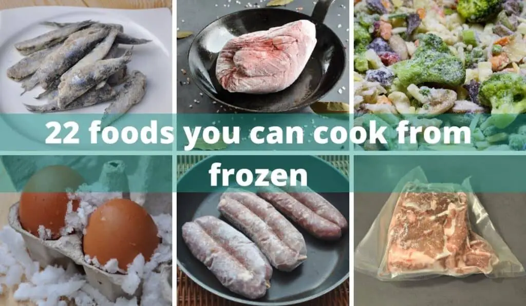What food can you cook from frozen | These 22 foods are great to cook ...